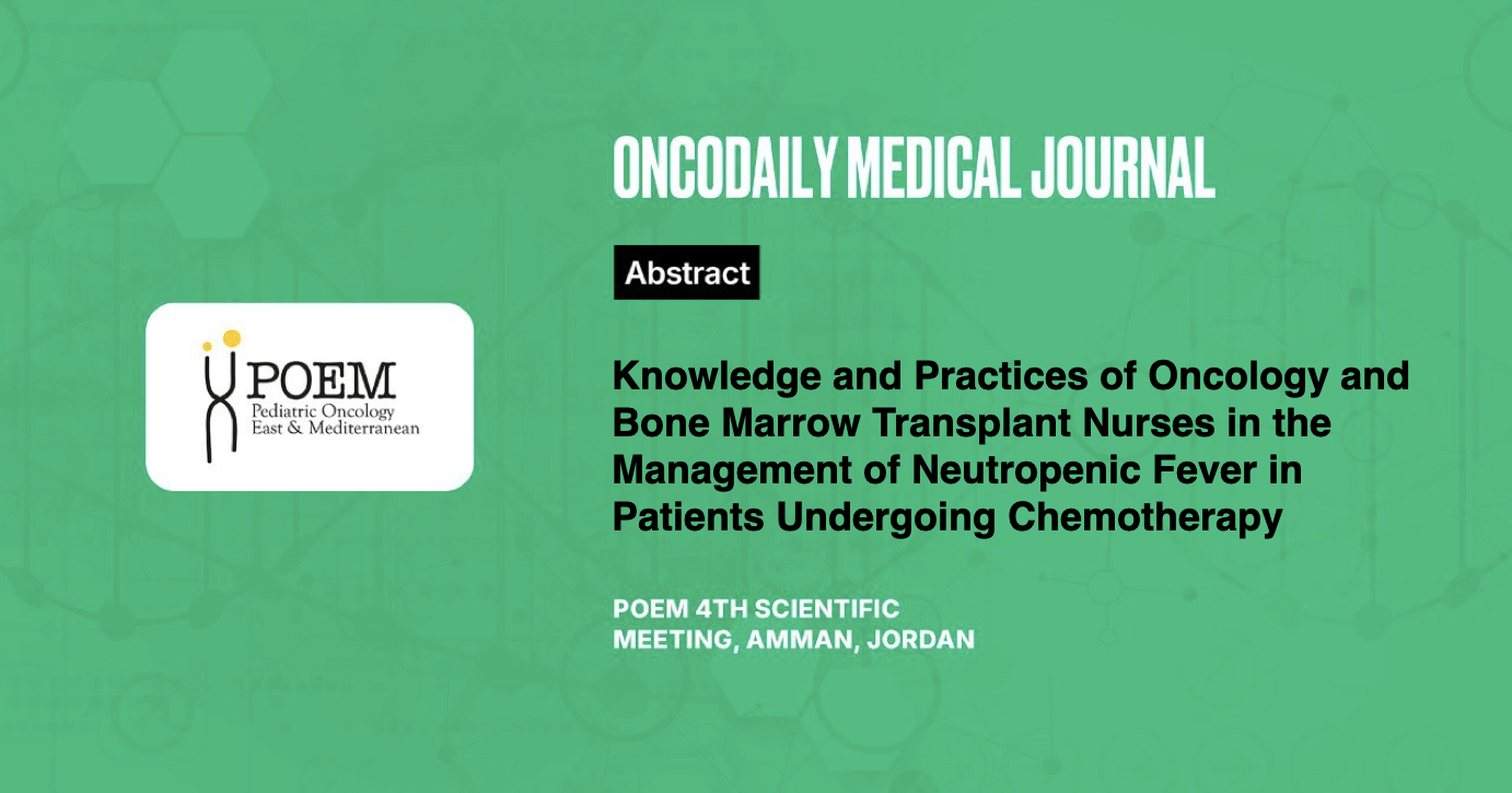 Knowledge and Practices of Oncology and Bone Marrow Transplant Nurses ...