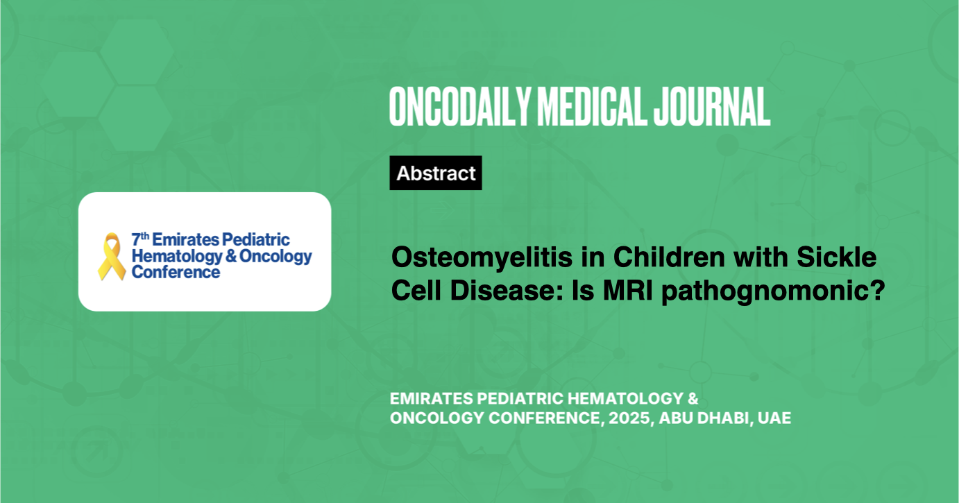 Osteomyelitis in Children with Sickle Cell Disease: Is MRI ...